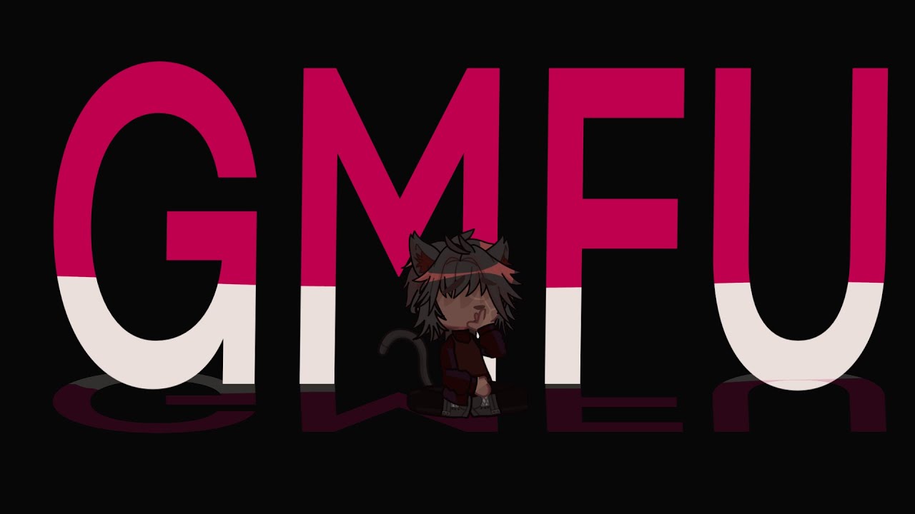 GMFU // GL2 // ANIMATION MEME - YouTube