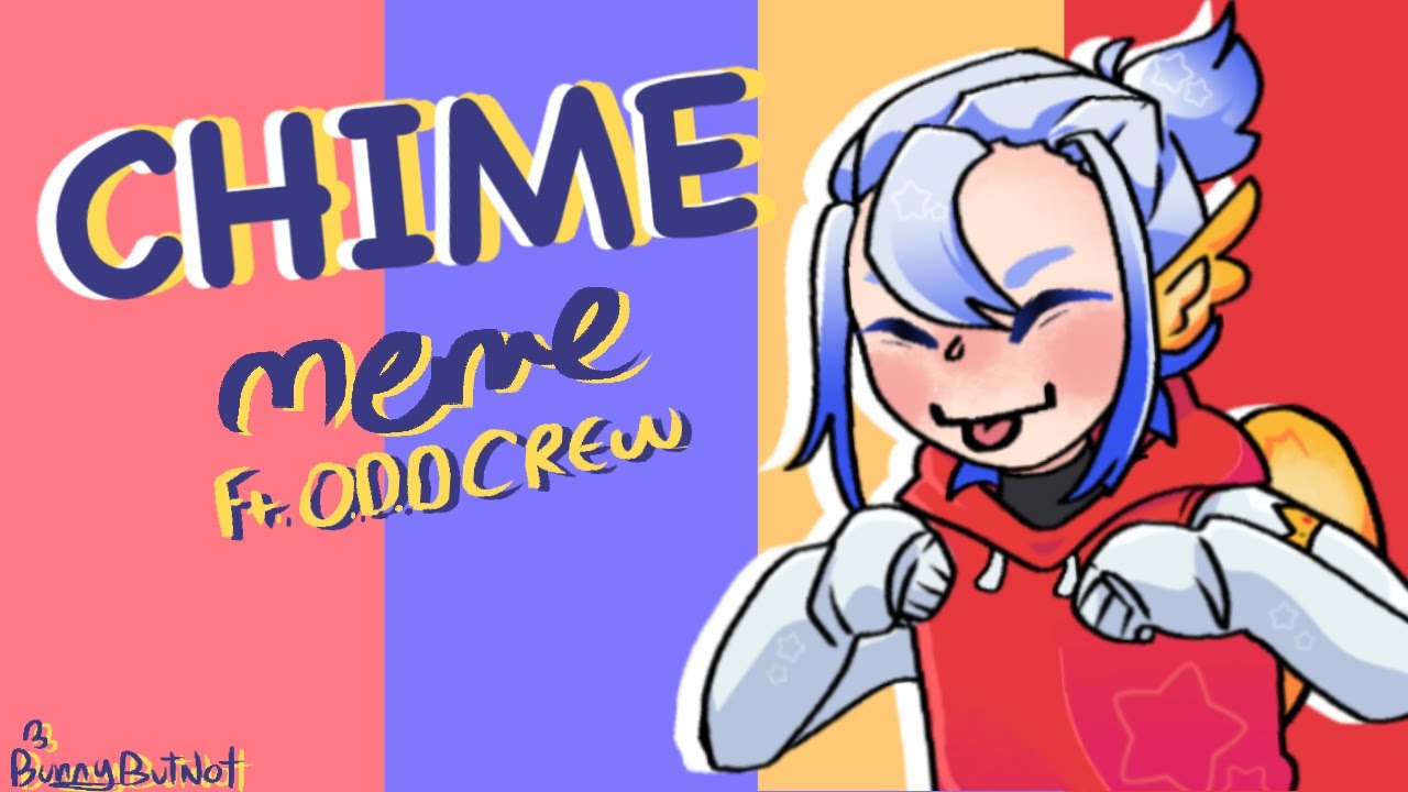 CHIME // Animation Meme - YouTube