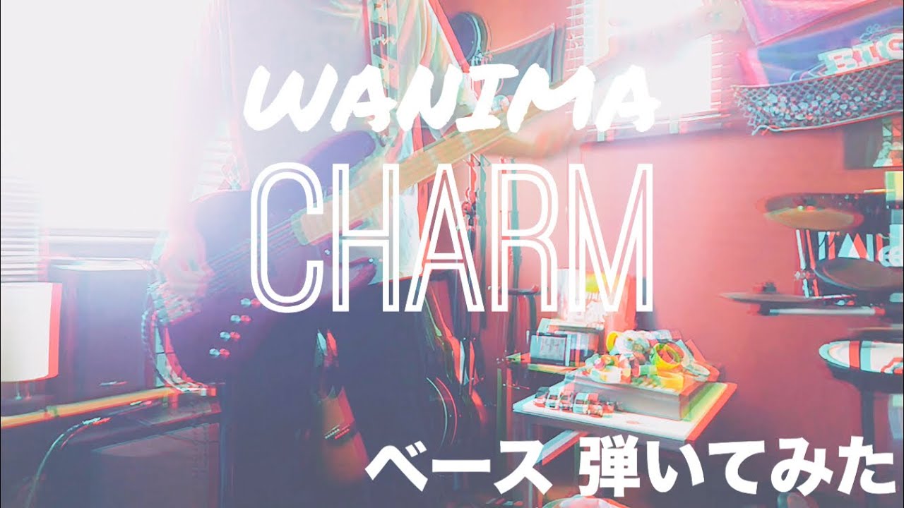 WANIMA - CHARM 【ベースで弾いてみた】 - YouTube
