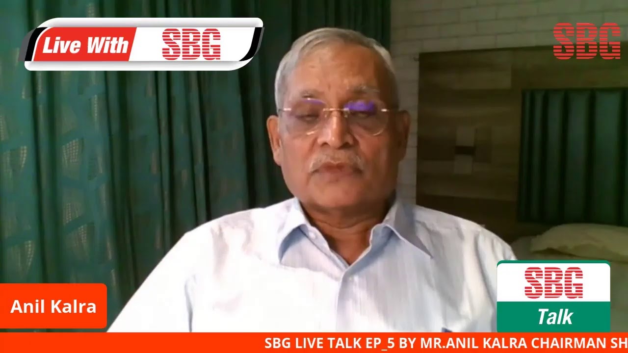 SBG LIVE TALK EP_5 BY MR.ANIL KALRA CHAIRMAN SHAKTI SPORTS & FITNESS ...