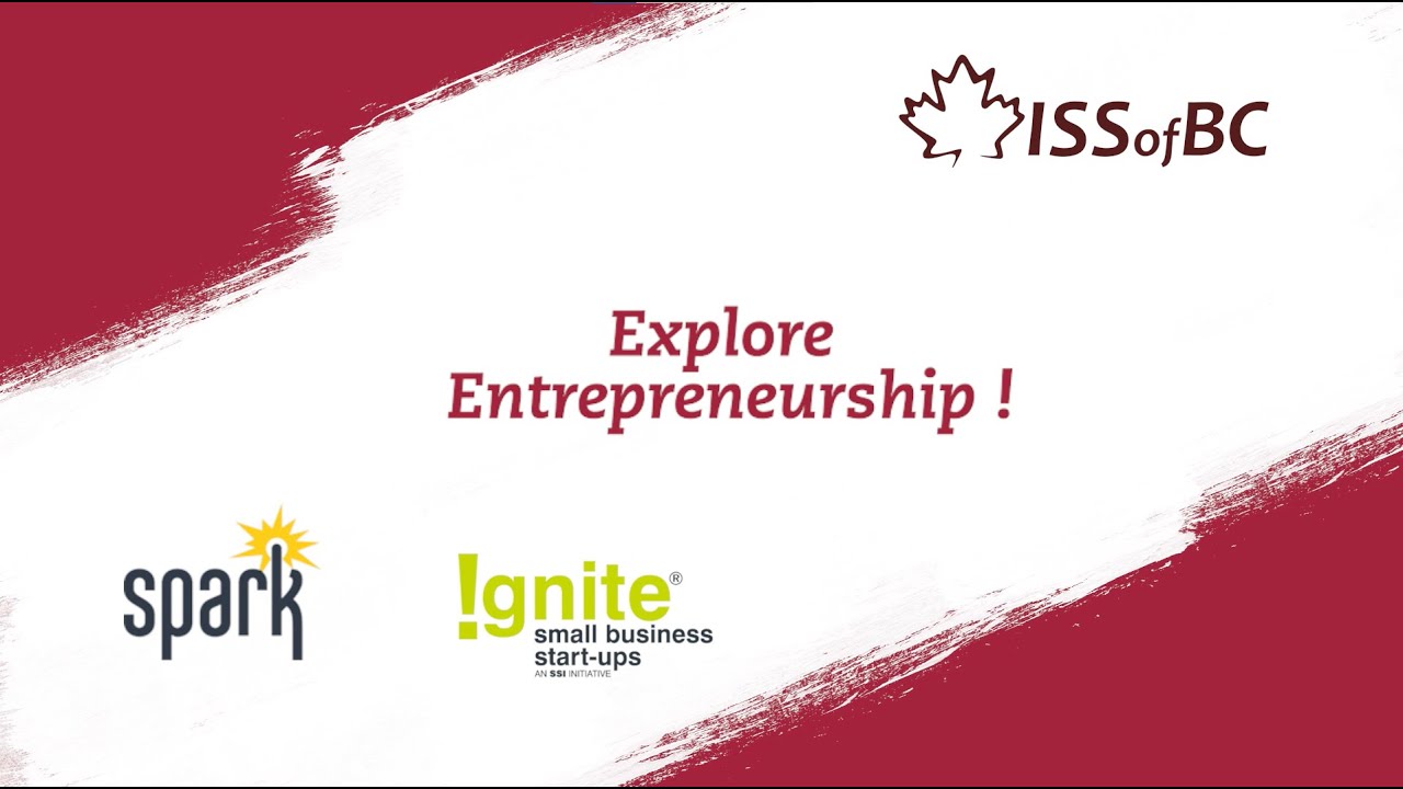 ISSofBC Spark, and Ignite Entrepreneurship Programs - YouTube