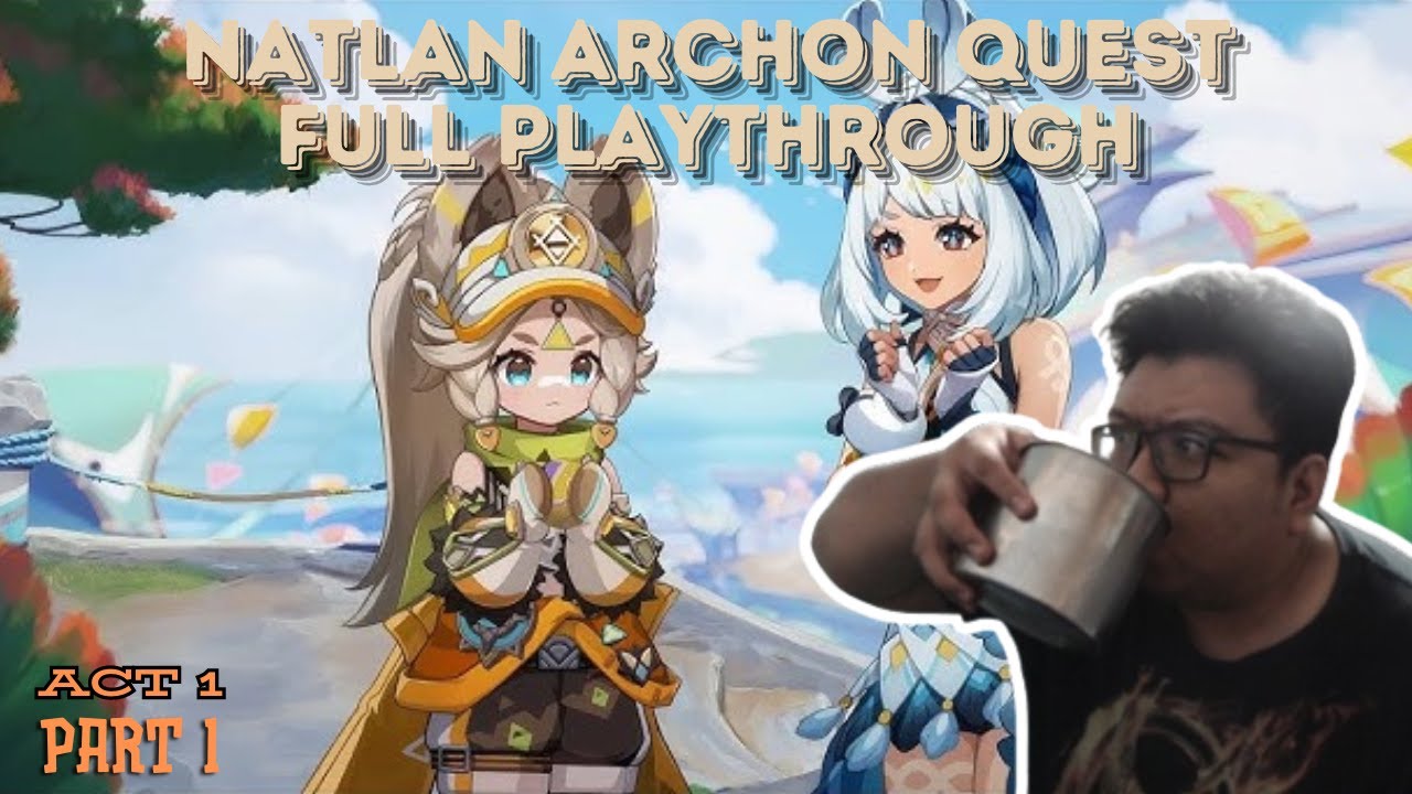 WELCOME TO NATLAN! | 5.0 ARCHON QUEST ACT 1 PART 1 | GENSHIN IMPACT ...