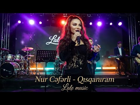 Nur Cəfərli - Qısqanıram