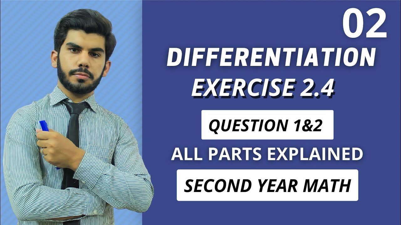 2nd year math chapter 2 Differentiation exercise 2.4 question 1&2 - YouTube