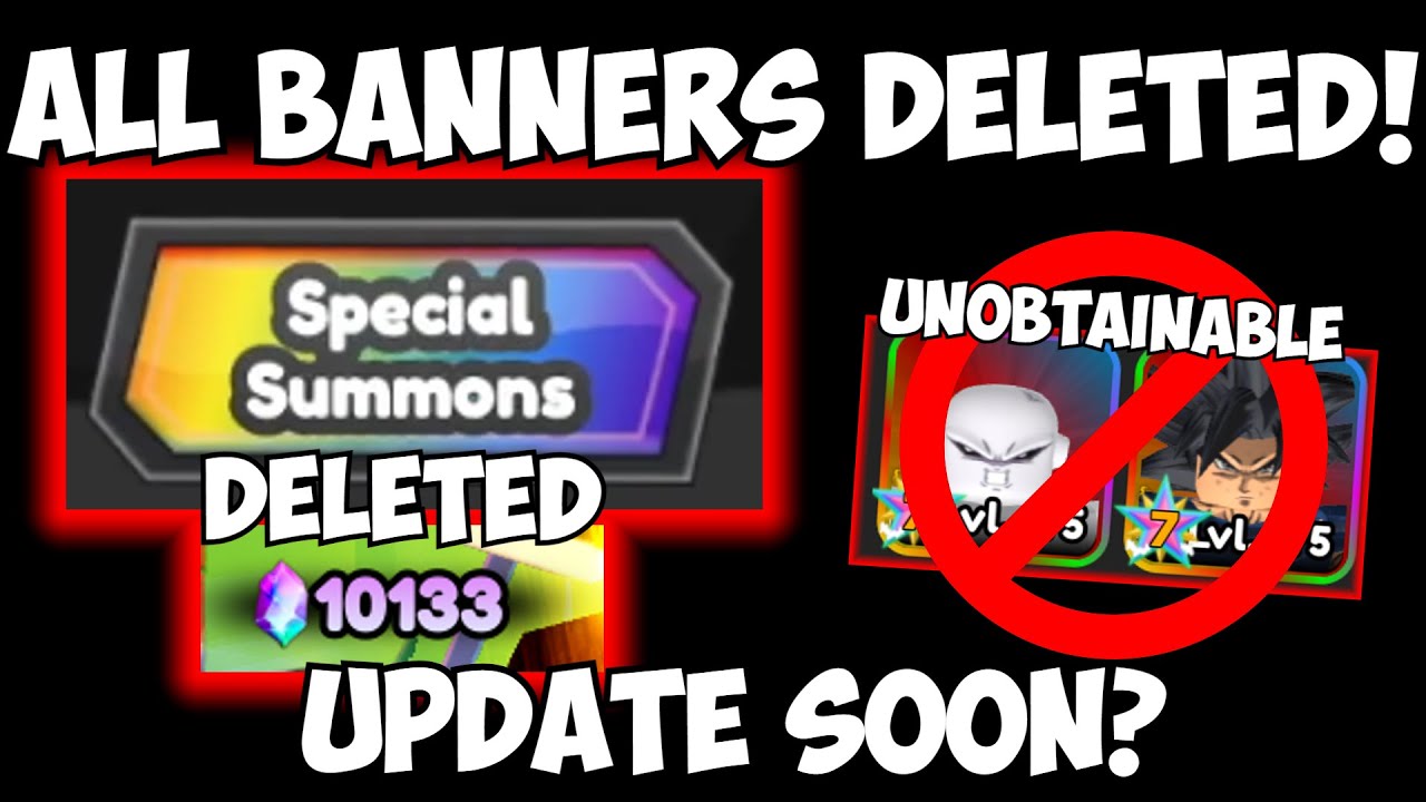 ALL BANNERS DELETED! RIP 7 Star GOKU & All Special Summons Banners ...