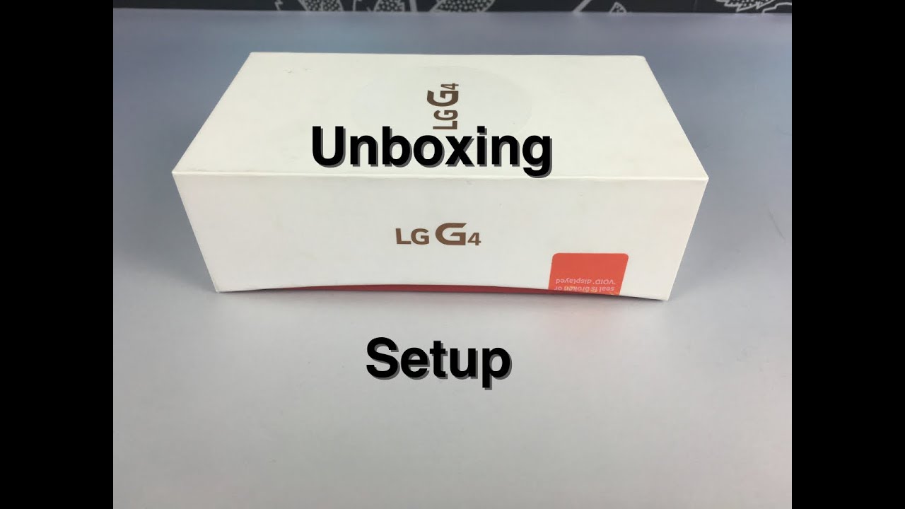 LG G4 Unboxing and Setup - YouTube
