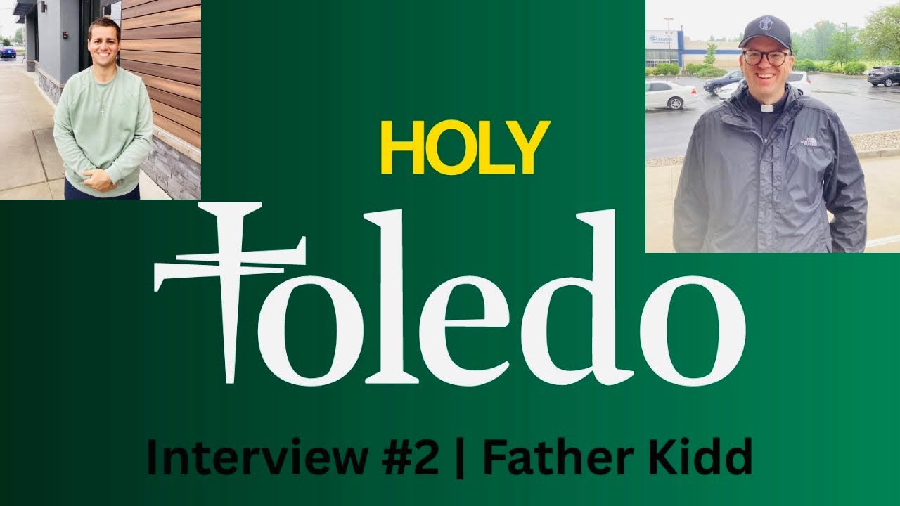 Holy Toledo #2 | Father Kidd - YouTube