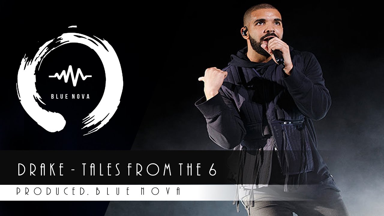 Drake Type Beat - Tales From the 6 (Prod. Blue Nova) - YouTube