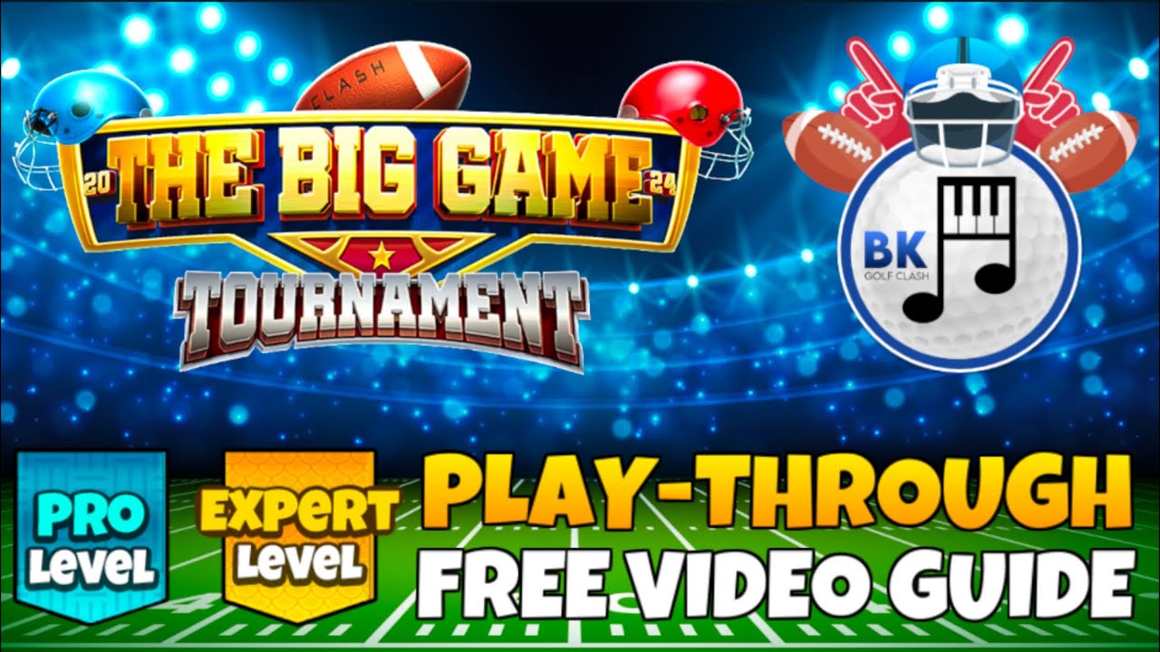 PRO & EXPERT PLAY-THROUGH | The Big Game Tournament | Golf Clash Guide ...