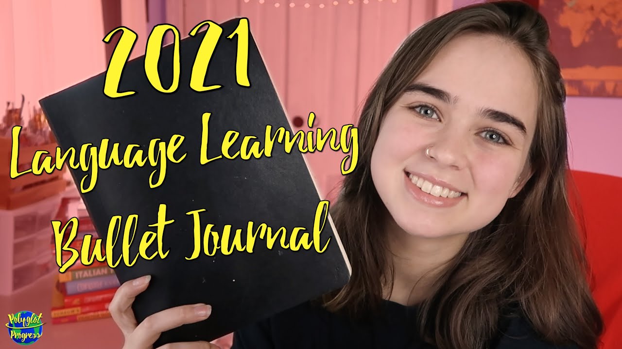 Why I Bullet Journal for Language Learning and 2021 Spreads - YouTube