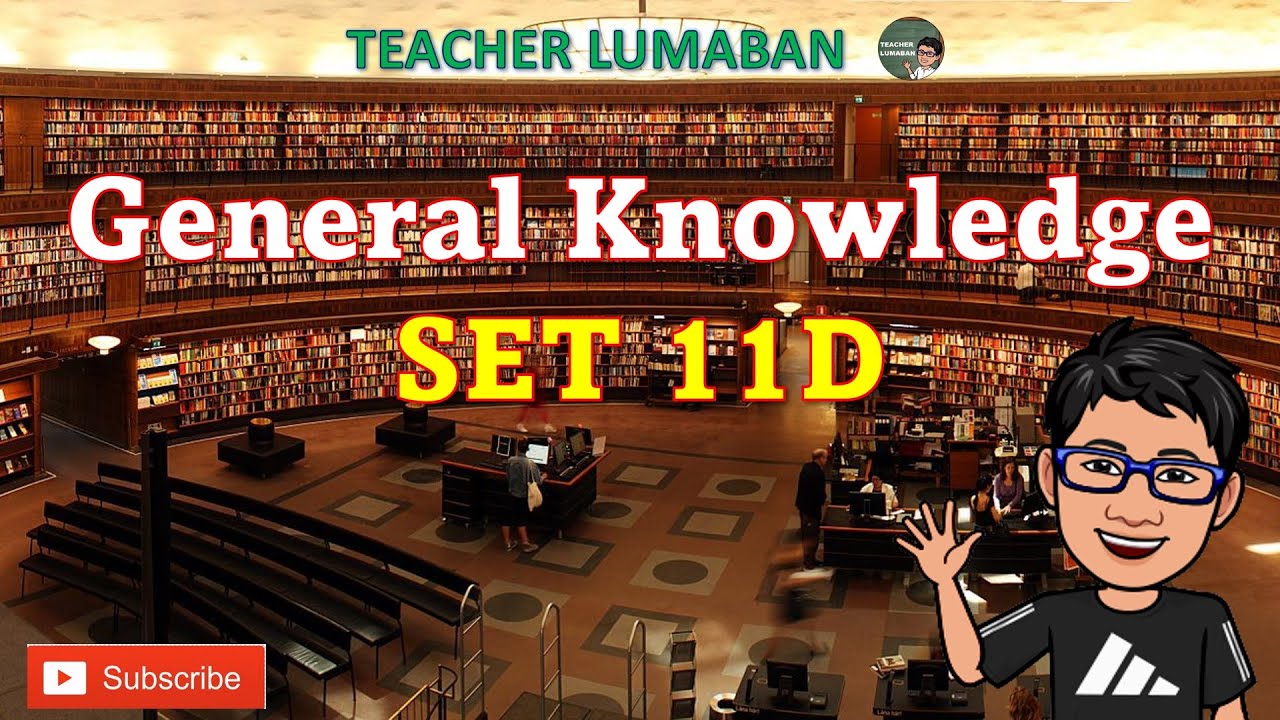 General Knowledge SET 11D | Teacher Lumaban - YouTube