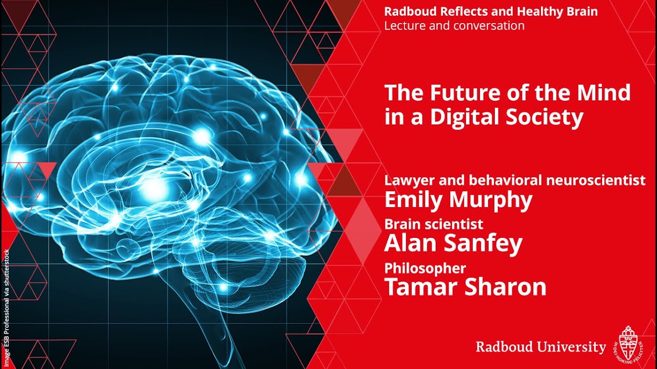 The Future of the Mind in a Digital Society | Emily Murphy, Alan Sanfey ...