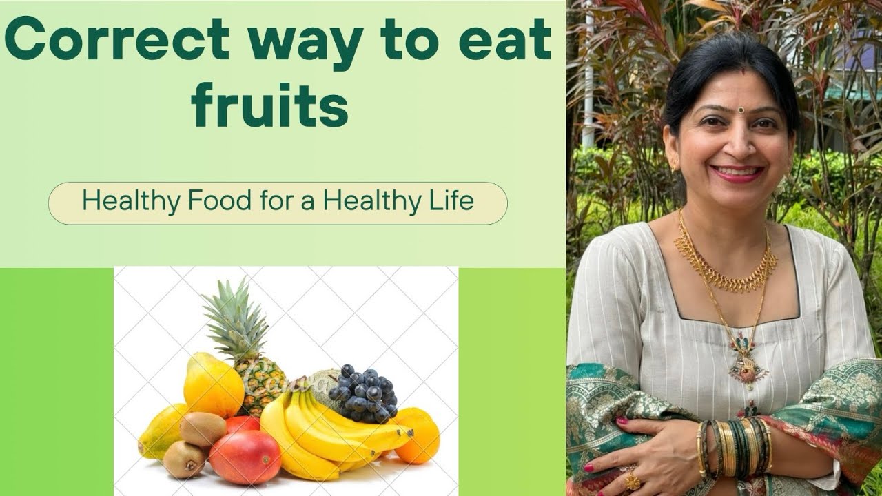 Correct way to eat fruits #health#beauty#ayurveda#Lifestyle - YouTube
