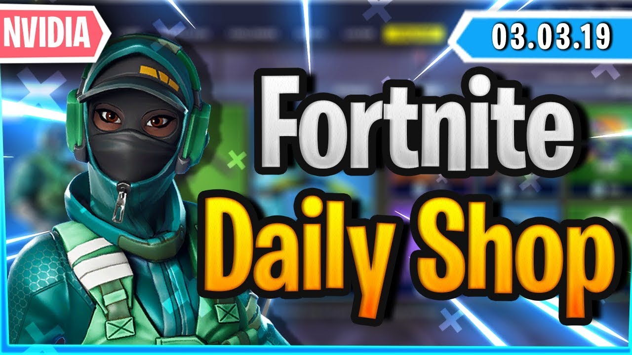 Fortnite Daily Shop *NVIDIA* BUNDLE IM SHOP ?! (03 März 2019) - YouTube