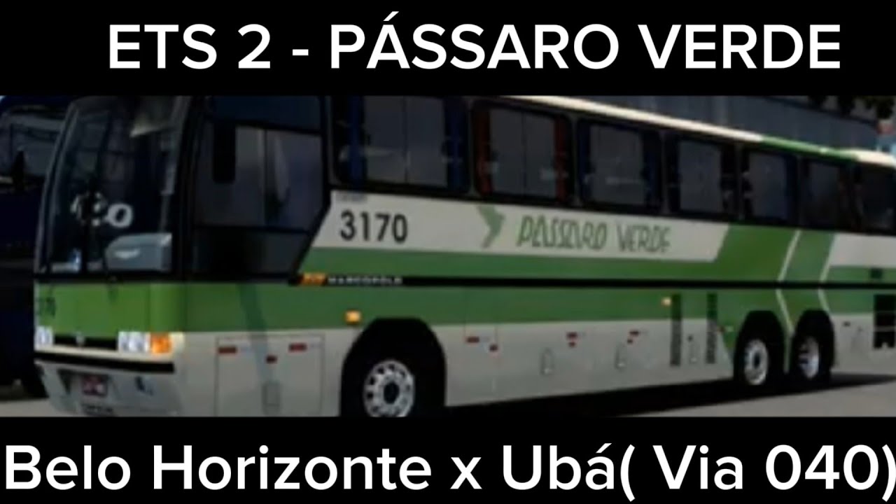 ETS 2 PASSARO VERDE GV 1150 BHxUBA VIA 040 - YouTube