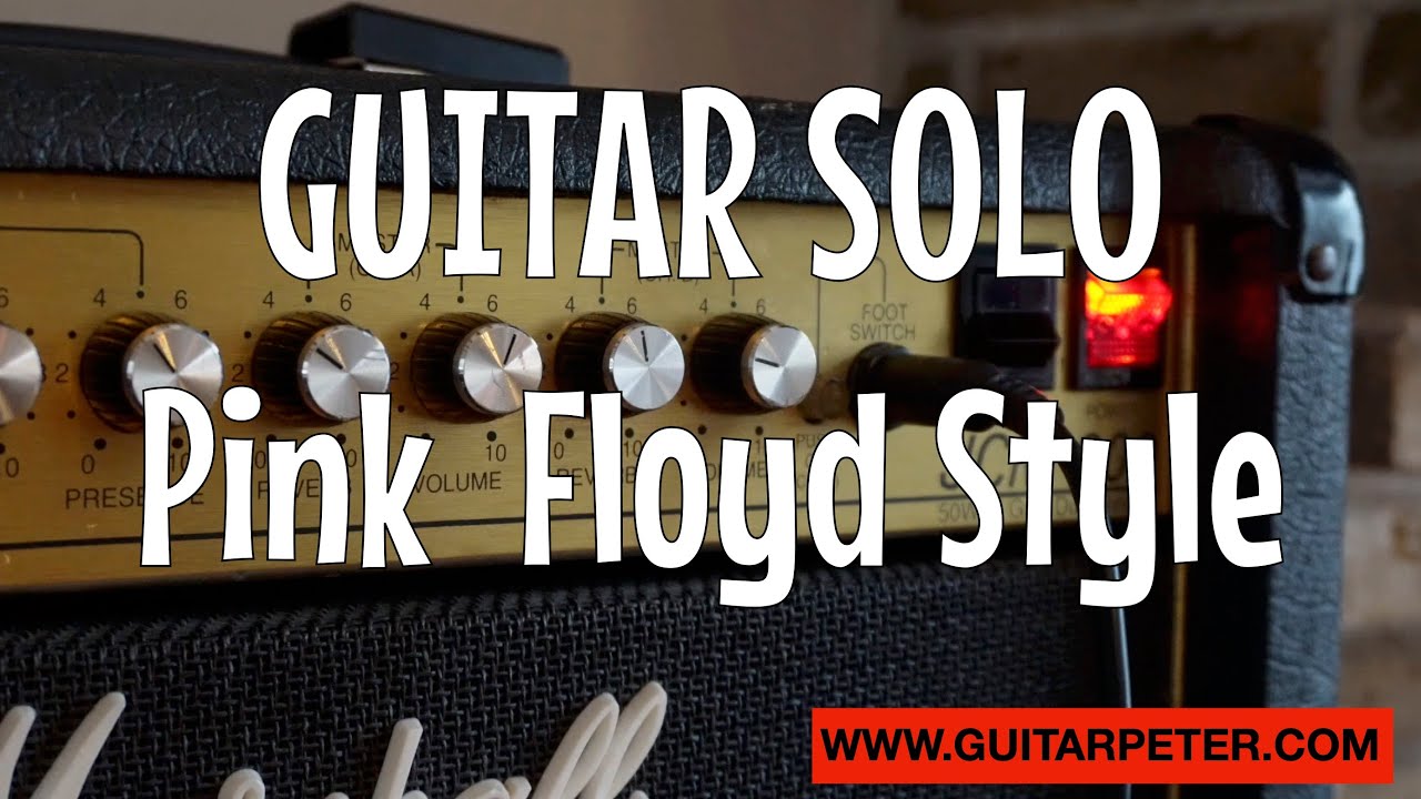 My Solo Am Dm G C Pink Floyd Style - YouTube