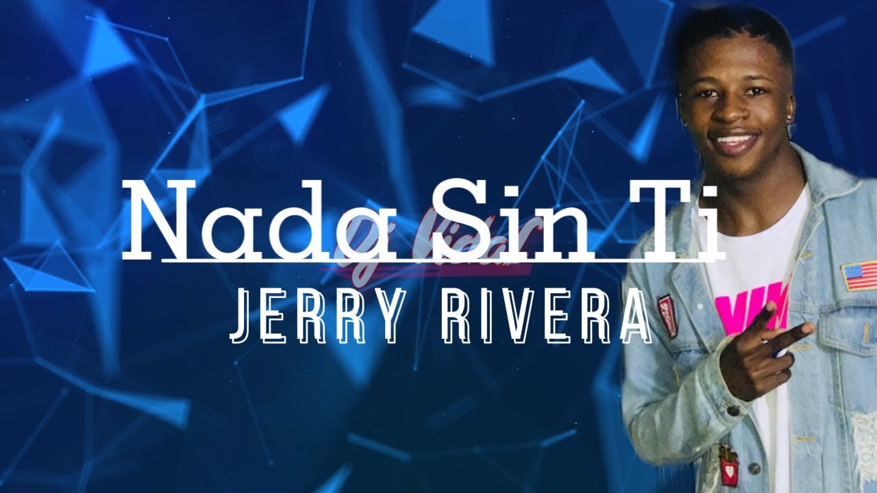 Nada sin ti - Jerry Rivera + Letra (DJVIDAL) - YouTube