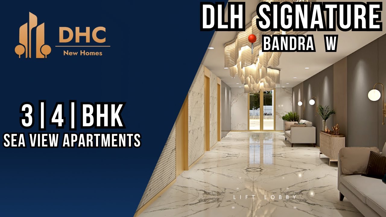 Dlh signature bandra west, Mumbai || 3 bhk | 4 bhk || Sea View ...