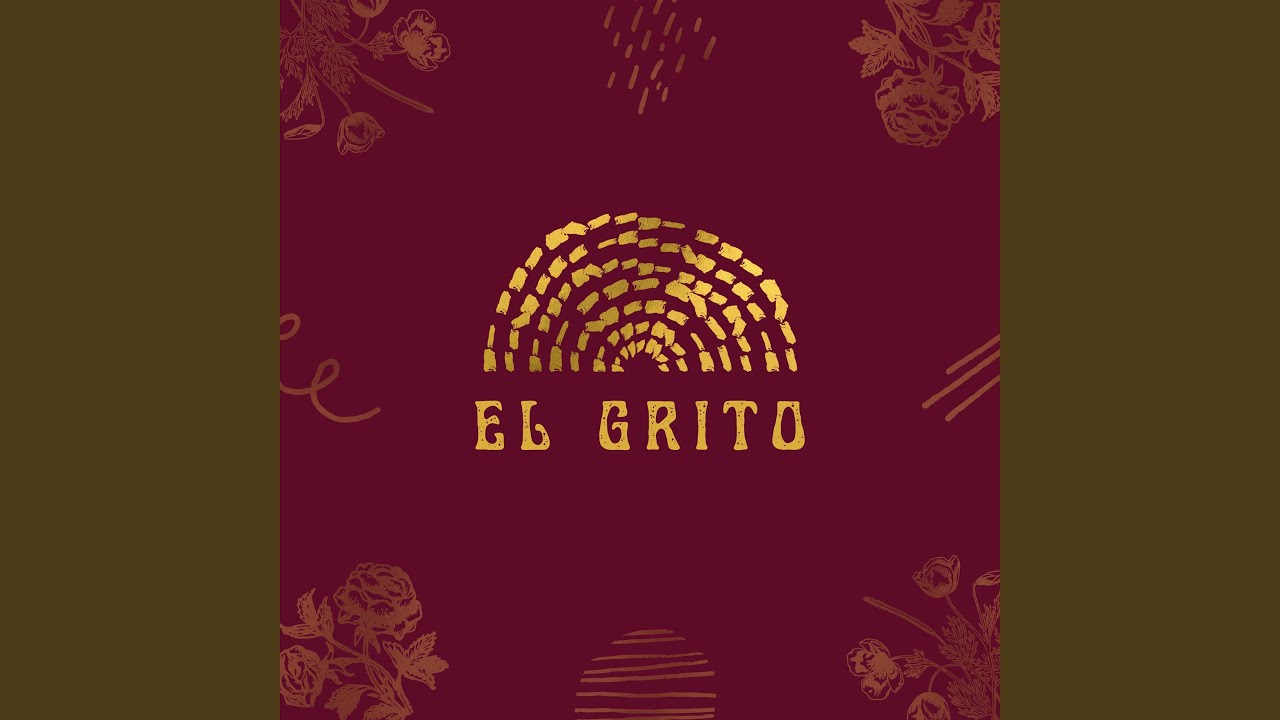 El Grito - YouTube