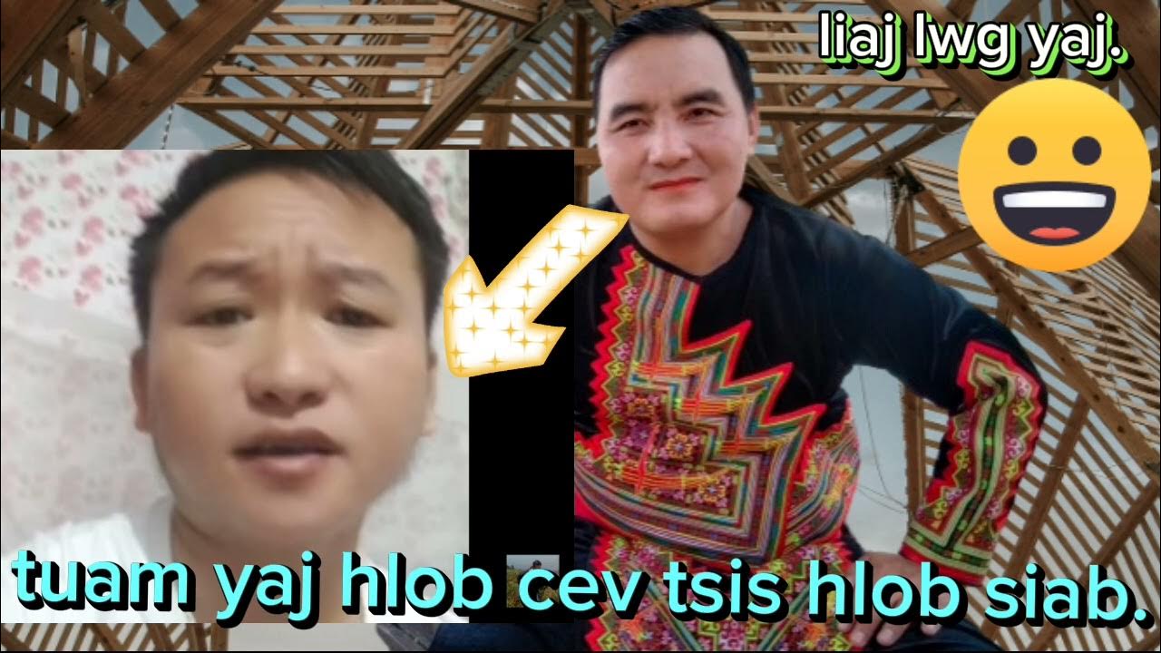 tuam yaj hlob cev tsis hlob siab.liaj lwg yaj.xyoo 2024 - YouTube