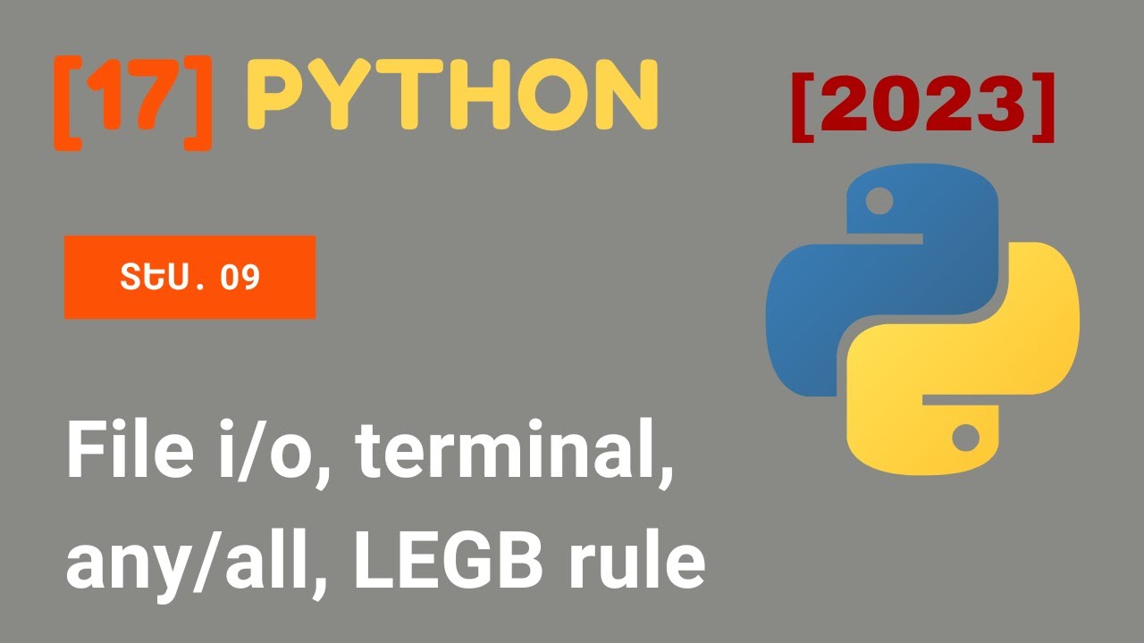 [2023] [17] | Խառը - file i/o, terminal, any/all, LEGB rule | Տես. 9 | Python - YouTube