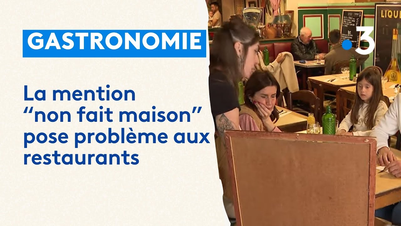 La mention "non fait maison" irrite les restaurateurs. - YouTube