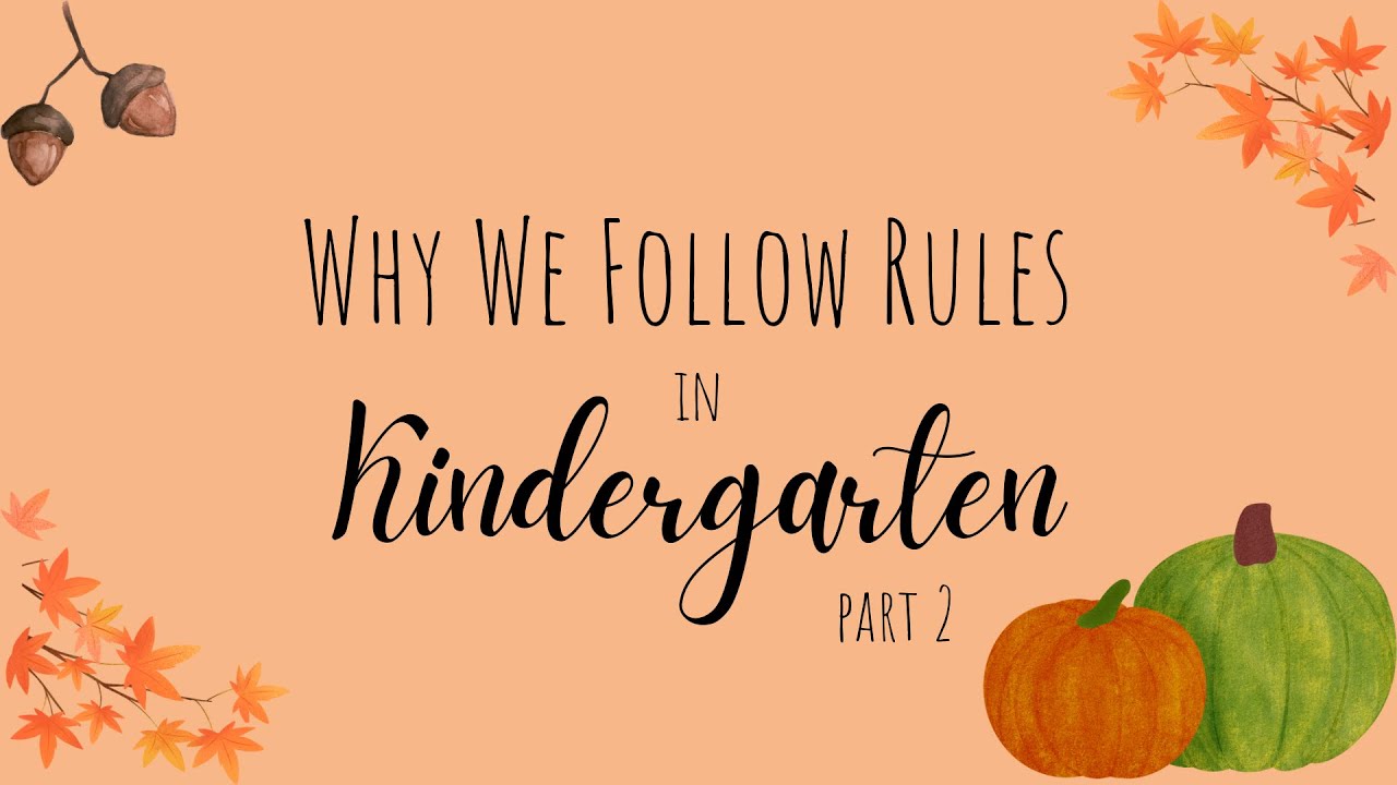 Why We Follow Rules in Kindergarten - Part 2 - YouTube