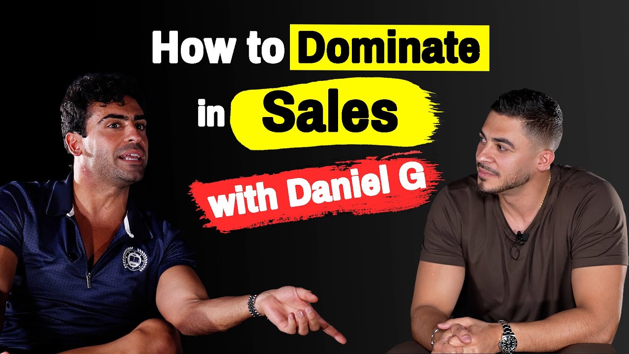 How To Dominate In Sales with Daniel G - YouTube