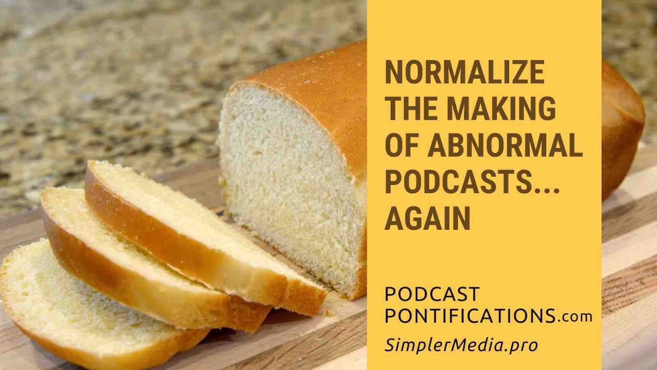 Normalize The Making Of Abnormal Podcasts...Again - YouTube