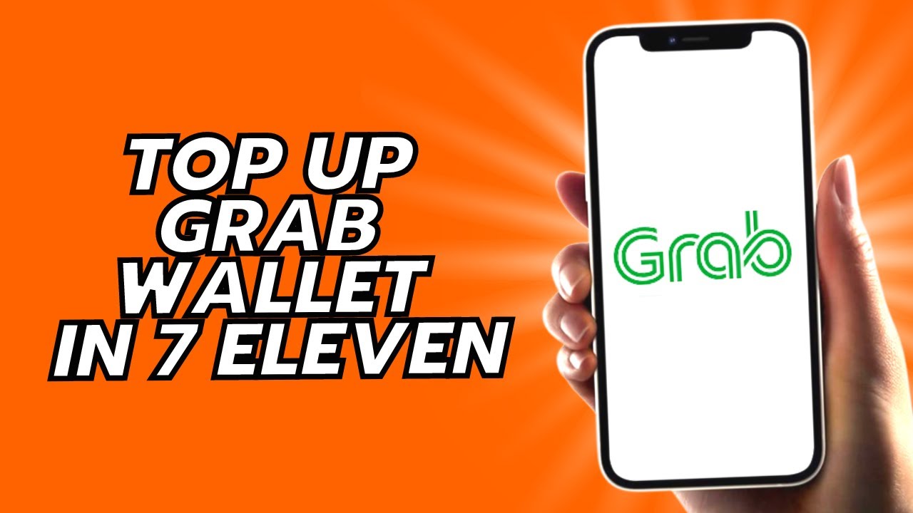 How To Top Up Grab Wallet In 7 Eleven - YouTube