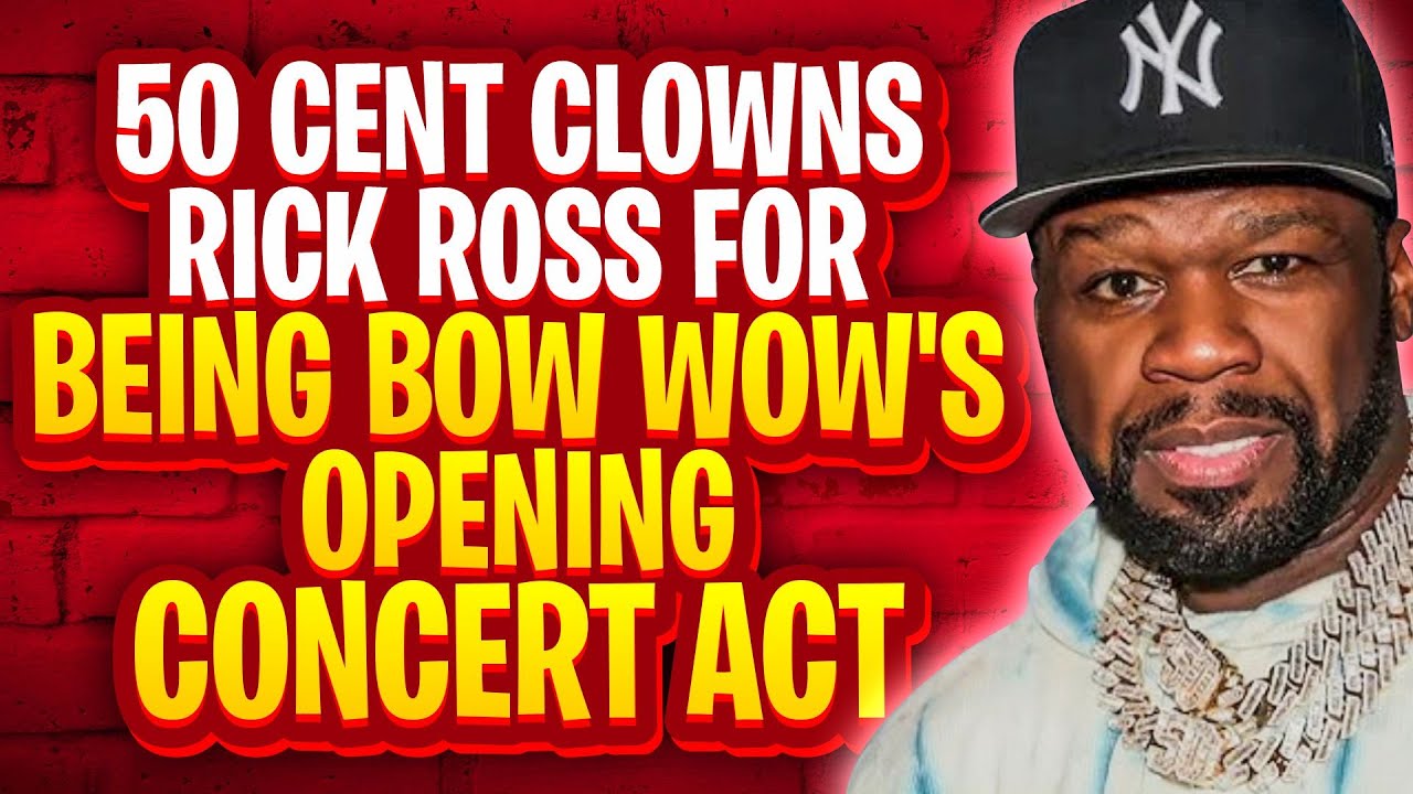50 Cent Clowns Rick Ross For Being Bow Wow's Opening Concert Act - YouTube