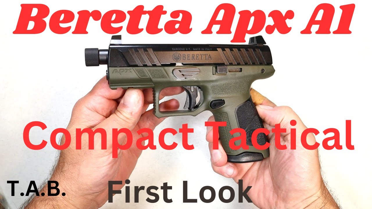 FIRST LOOK Beretta APX A1 Compact Tactical TAB - YouTube