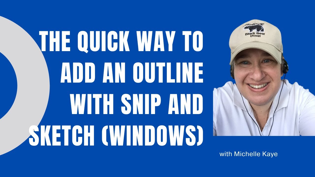 The quick way to add an outline with Snip and Sketch (Windows) - YouTube