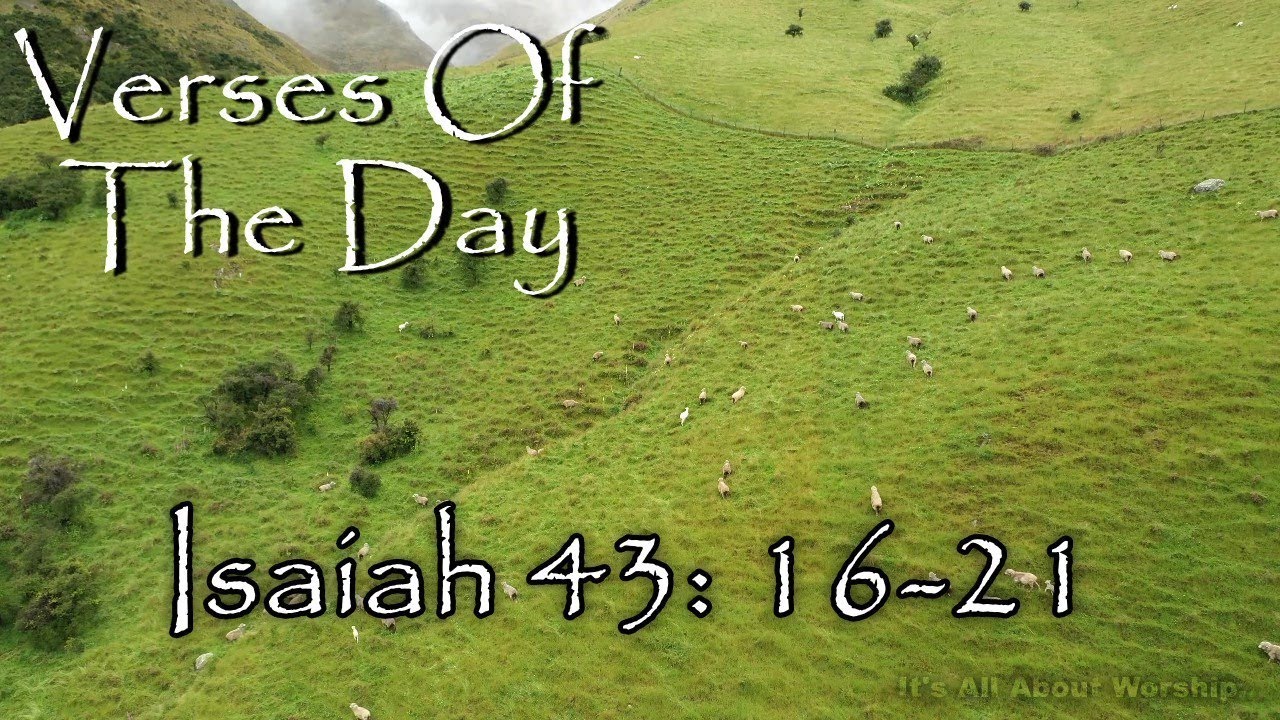 Verses of the day 18 May 2020 Isa 43:16-21 - YouTube