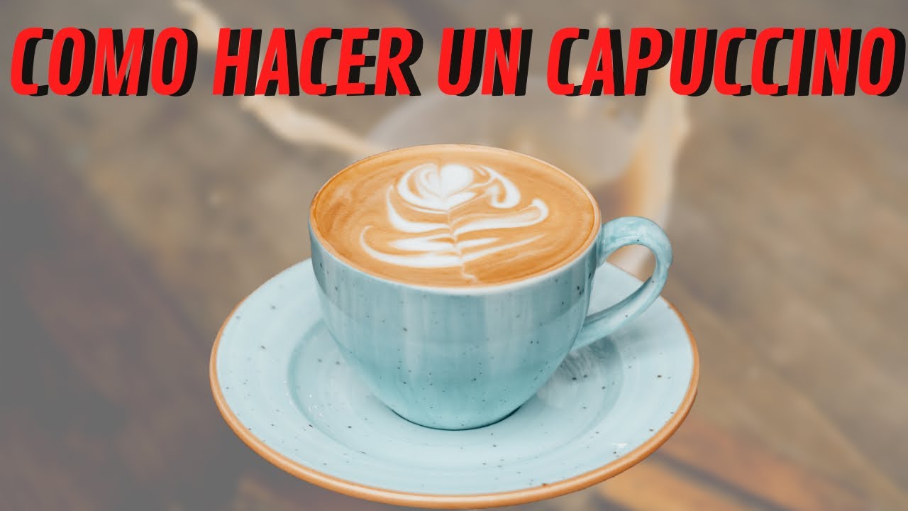 Como hacer un CAPUCHINO FÁCIL Y RÁPIDO !!! - YouTube