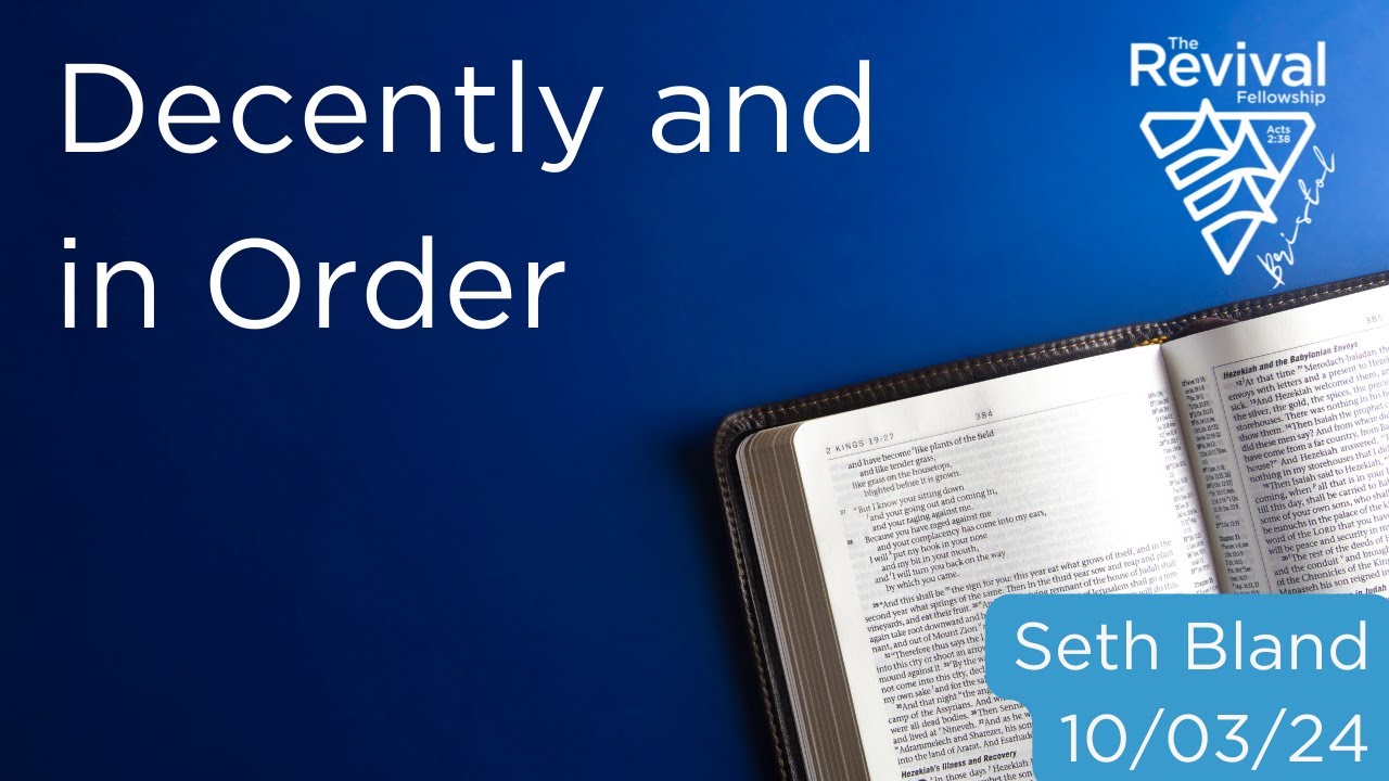 Decently and in Order - YouTube