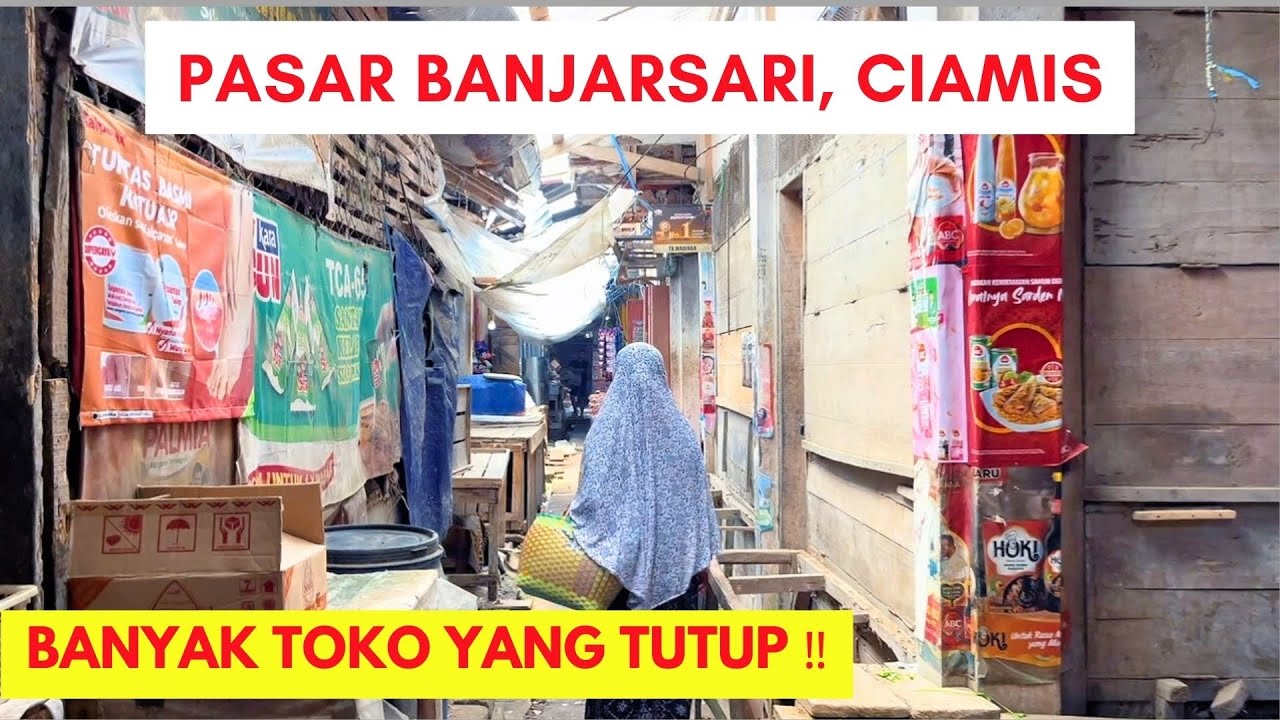 SUASANA PASAR BANJARSARI CIAMIS ‼️ Blusukan Di Pasar Banjarsari, Pasar ...