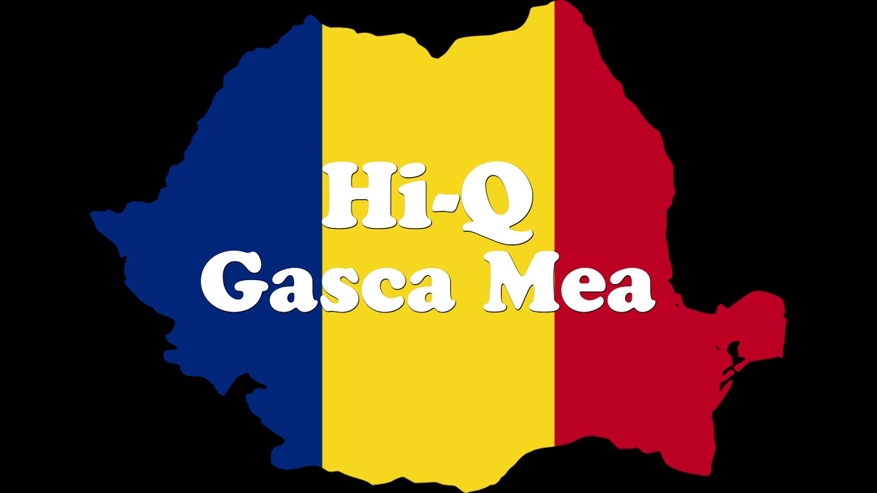 Hi-Q-Gasca Mea- Romanian Party Music - YouTube