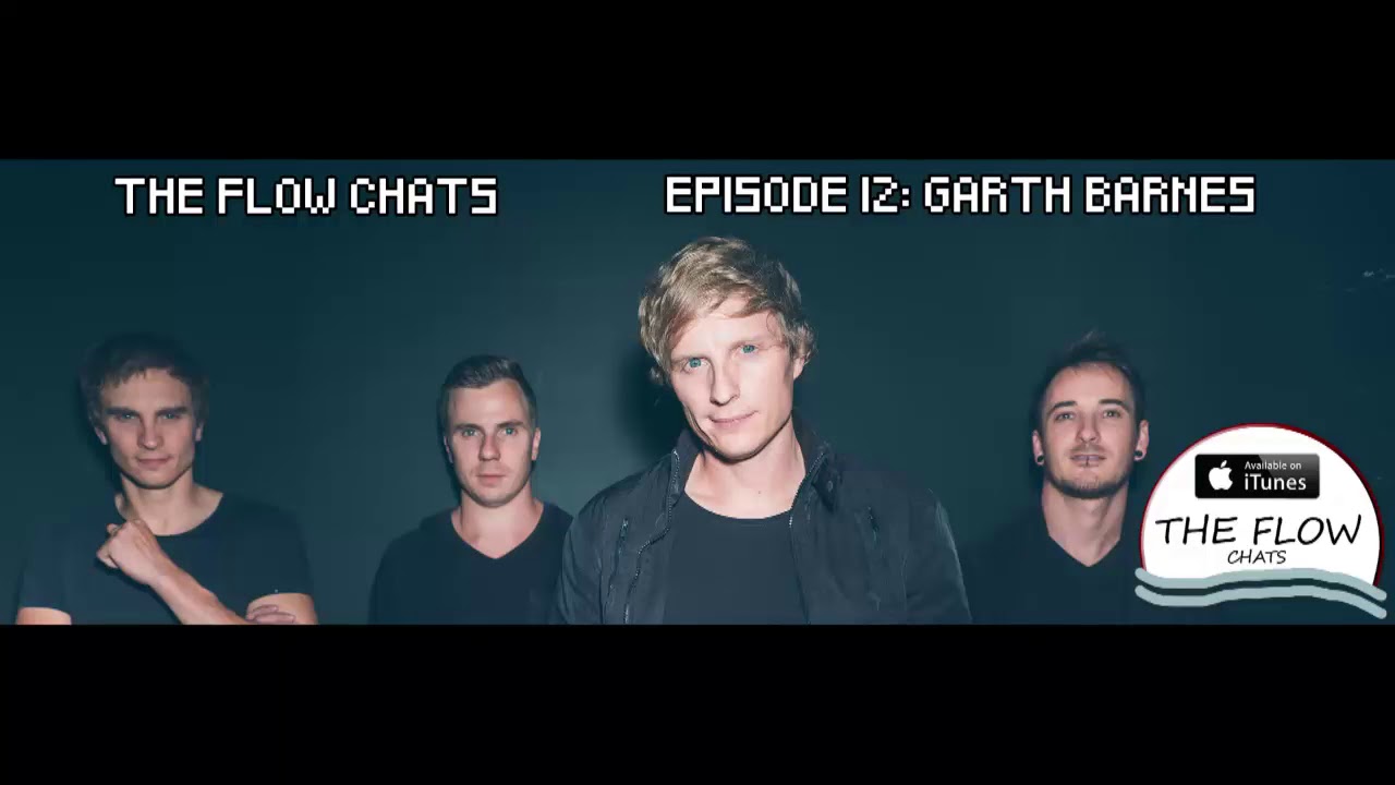 The Flow Chats 012: Garth Barnes - YouTube