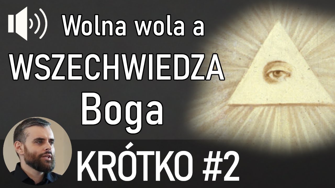 Wolna wola a wszechwiedza Boga | KRÓTKO #2 - YouTube