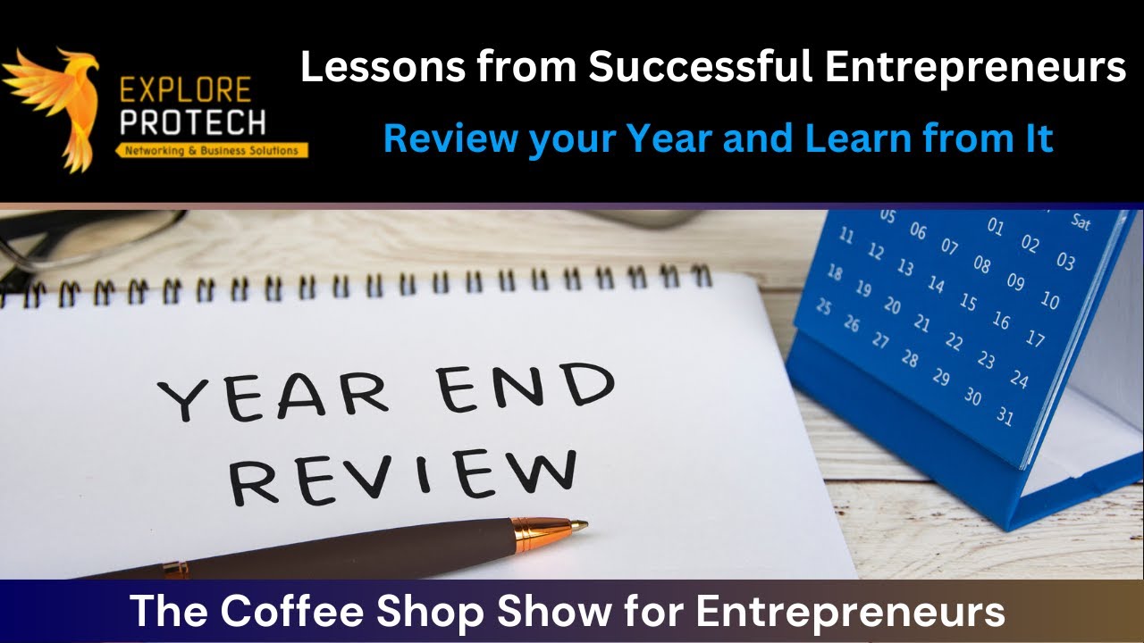 Lessons From Successful Entrepreneurs: Review Your Year And Learn From