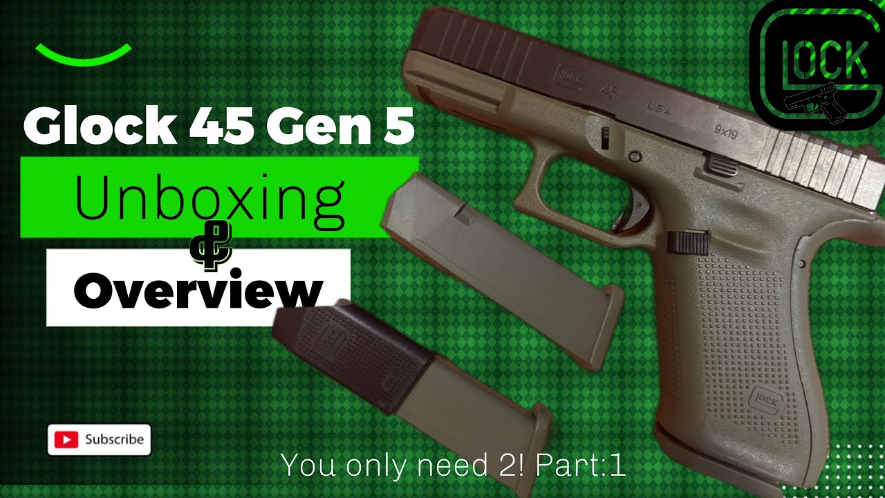 Glock 45 Gen 5 Unboxing ASMR & Mini Review | The Only Two Glocks You ...