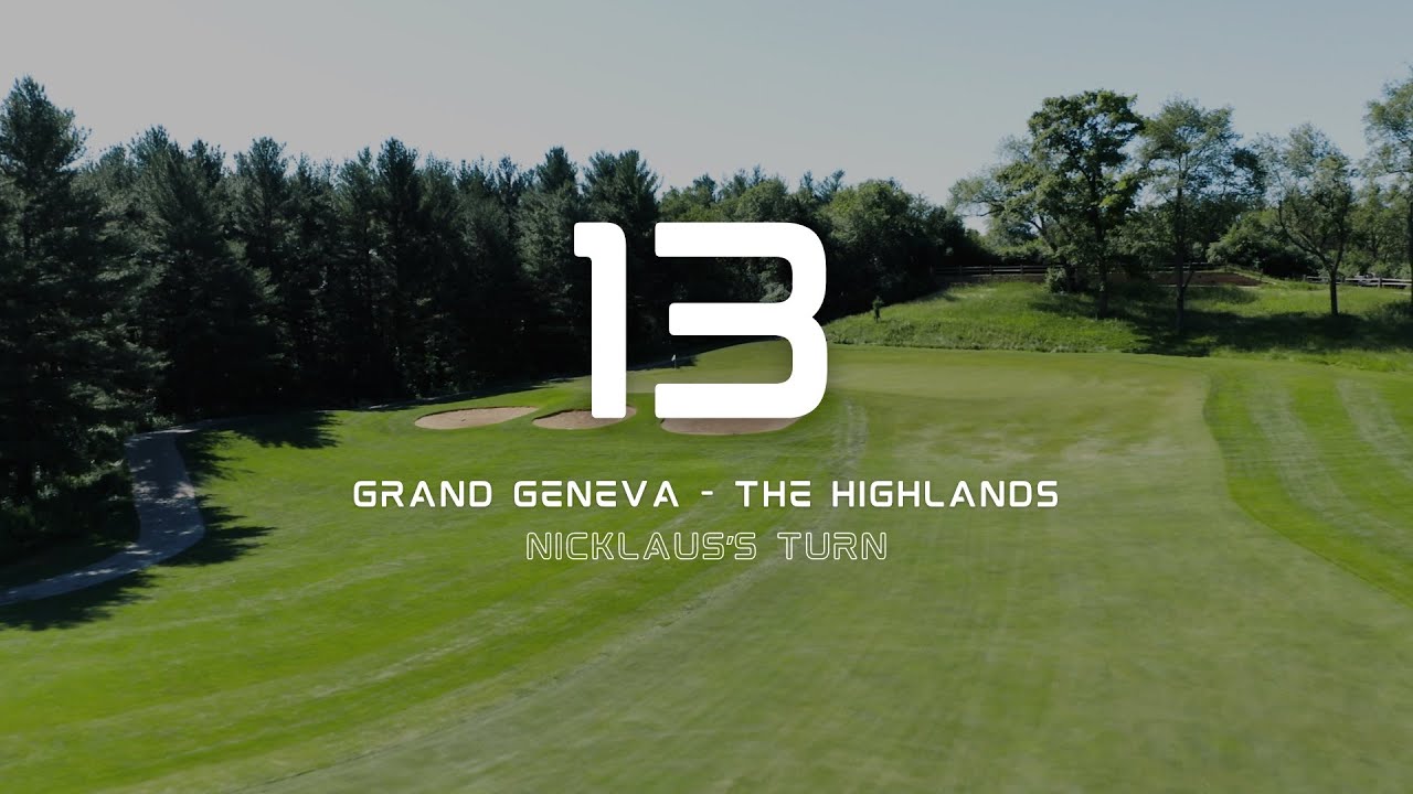 Grand Geneva | The Highlands Course - Hole #13 - YouTube