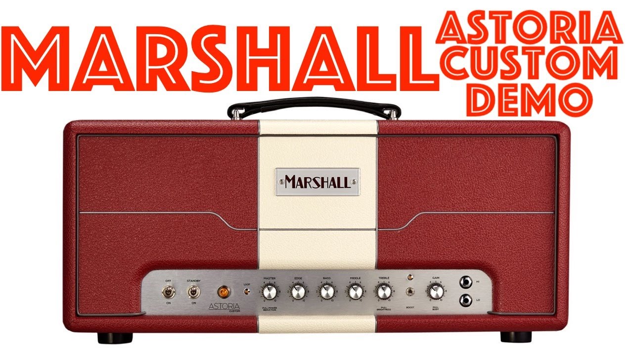 Marshall Astoria Custom Demo - YouTube