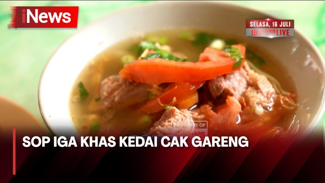 Menikmati Sop Iga Khas Kedai Cak Gareng Gambir, Jakarta Pusat - Kalaparan 13/07 - YouTube