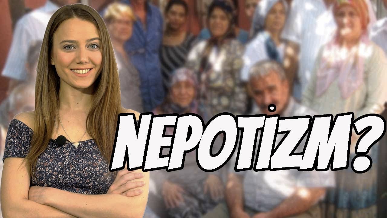 Nepotizm Nedir? - YouTube