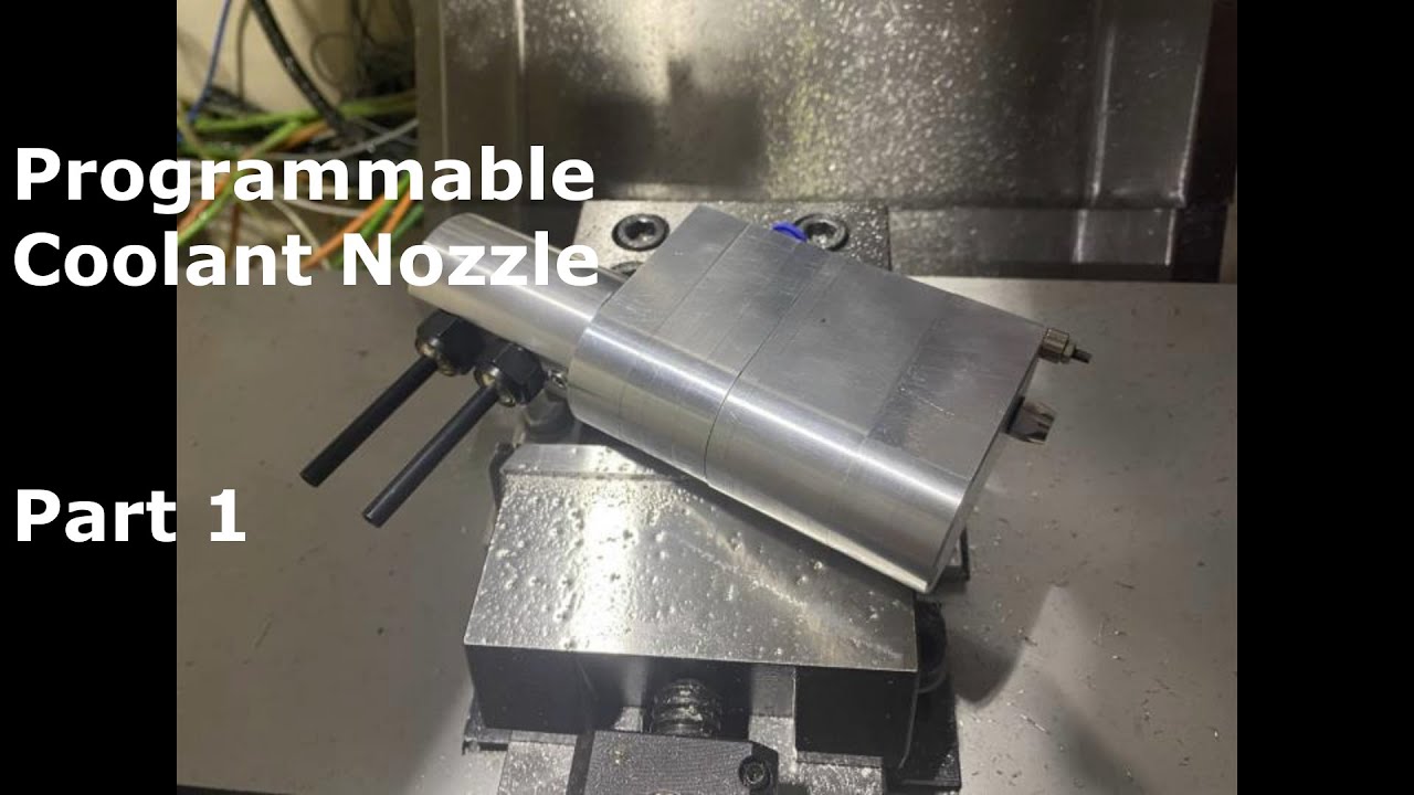 Programmable Coolant Nozzle Part 1 - YouTube