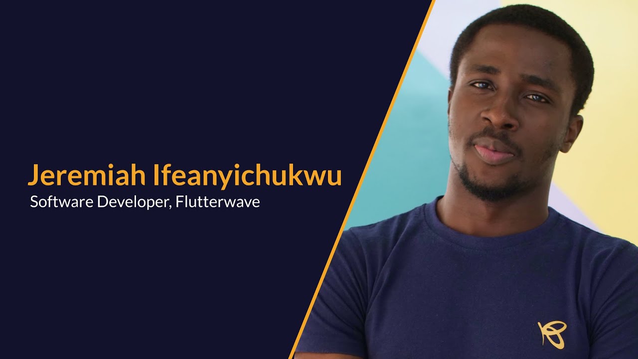 Inside Flutterwave: Staff Stories with Jeremiah Ifeanyichukwu | Software Developer - YouTube
