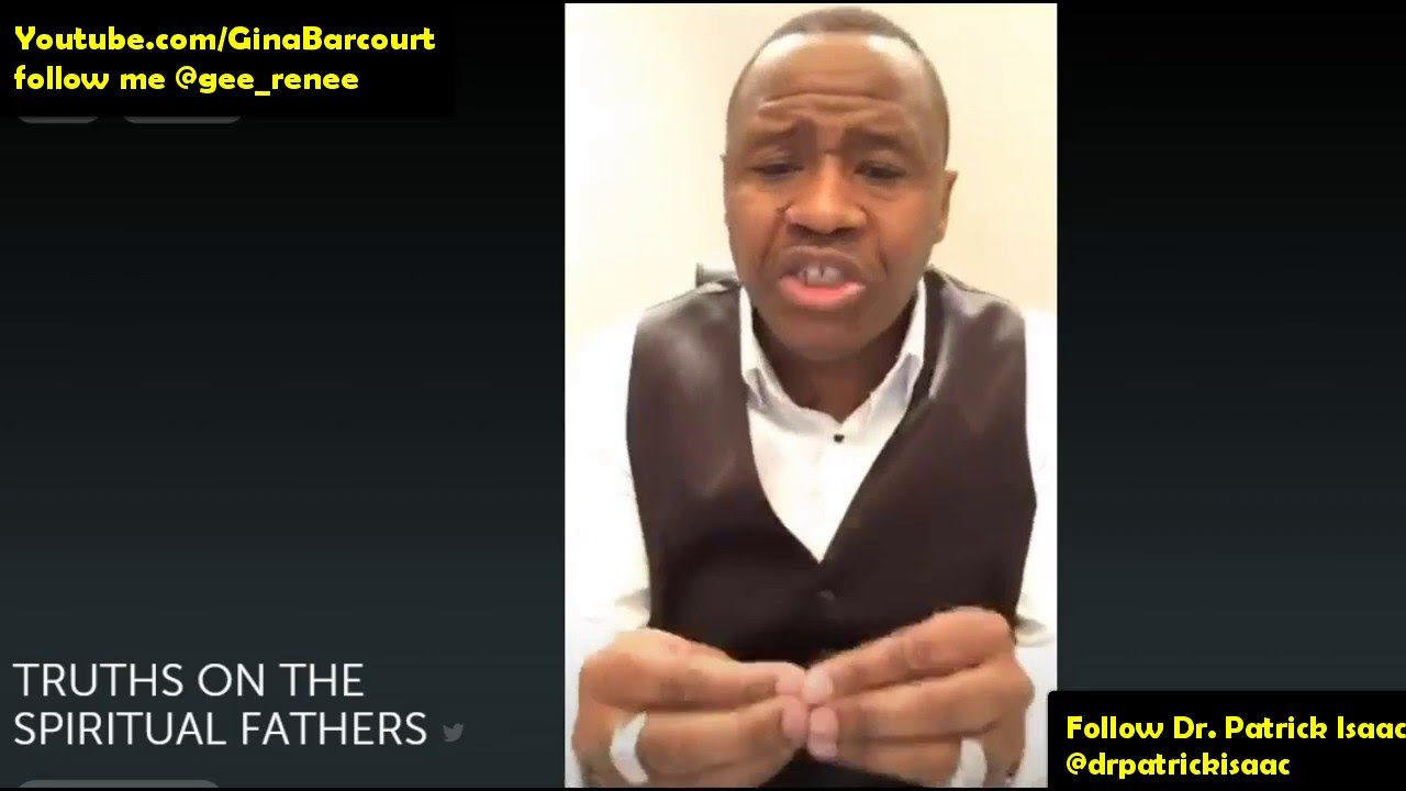 Apostle Dr Patrick Isaac Insights & Revelations About True Spiritual ...