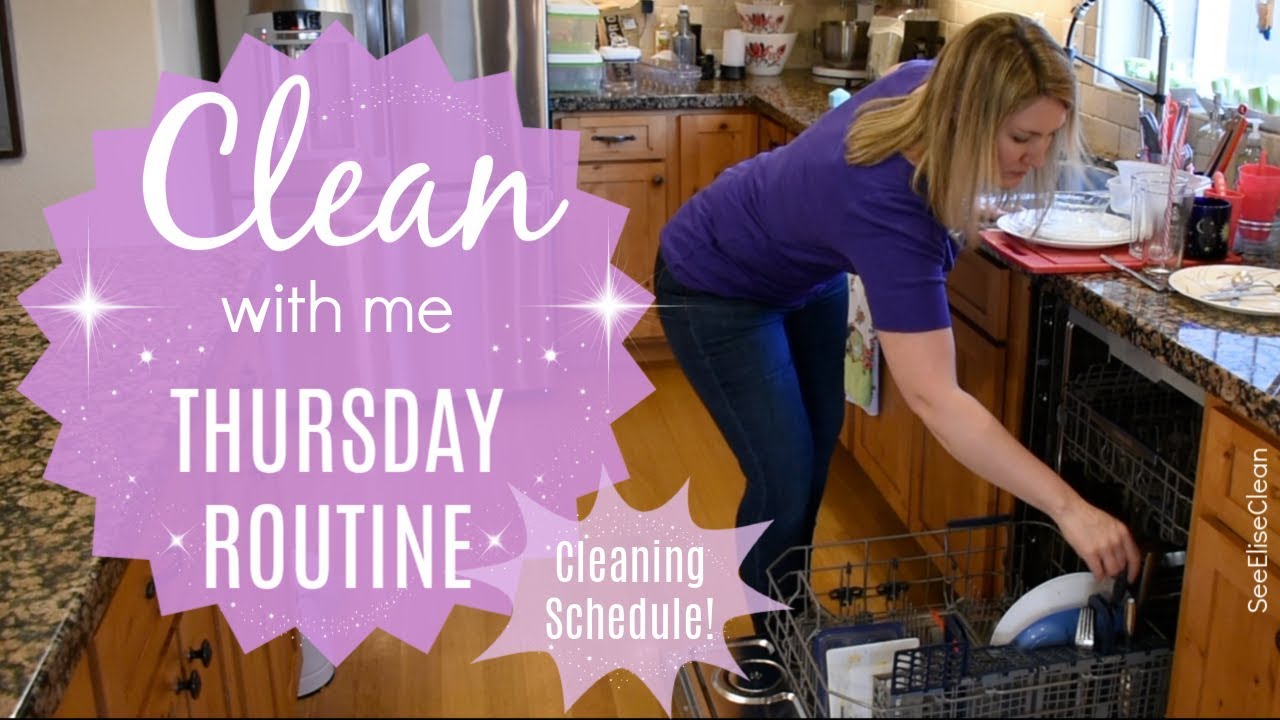 THURSDAY CLEANING SCHEDULE | Clean With Me | Cleaning Routine Challenge ...
